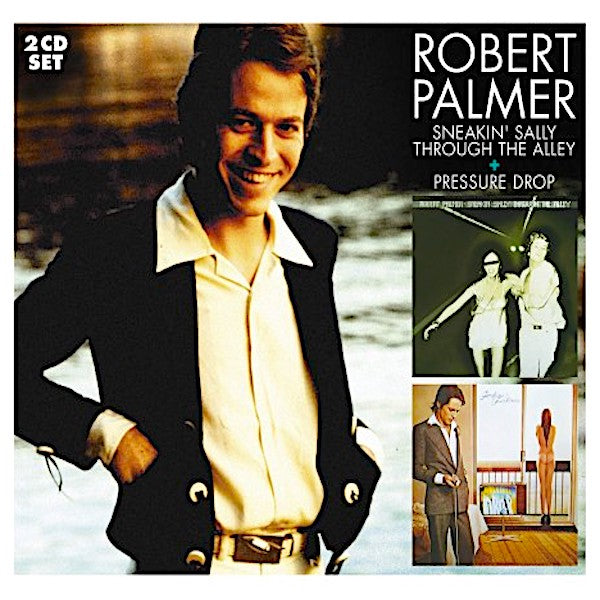 Robert Palmer | Sneakin' Sally Through The Alley & Pressure Drop | Alb – Artrockstore