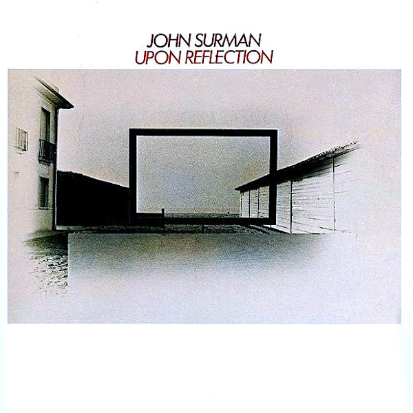 John Surman | Upon Reflection | Album – Artrockstore