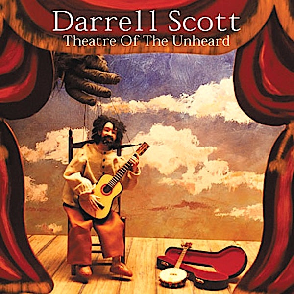 Darrell Scott | Theatre of the Unheard | Album – Artrockstore