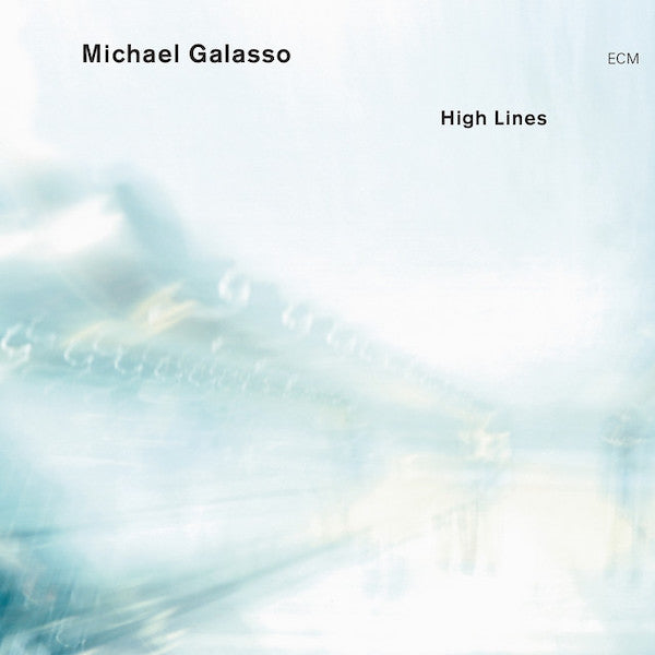 Michael Galasso | High Lines | Album – Artrockstore