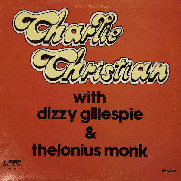 Charlie Christian | Charlie Christian With Dizzy Gillespie & Thelonius ...