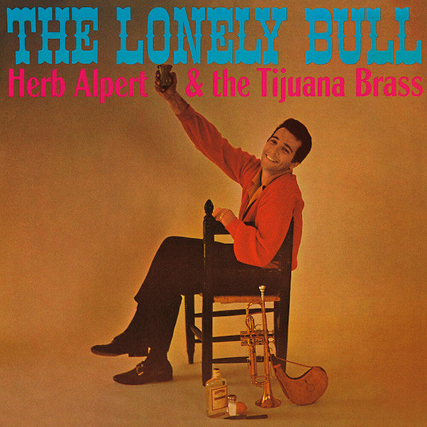 Herb Alpert & The Tijuana Brass | The Lonely Bull | Album – Artrockstore