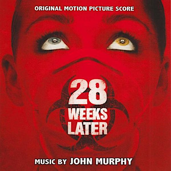John Murphy | 28 Weeks Later (Soundtrack) | Album – Artrockstore