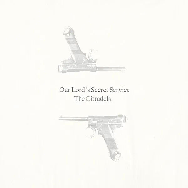 The Citradels | Our Lord's Secret Service | Album – Artrockstore
