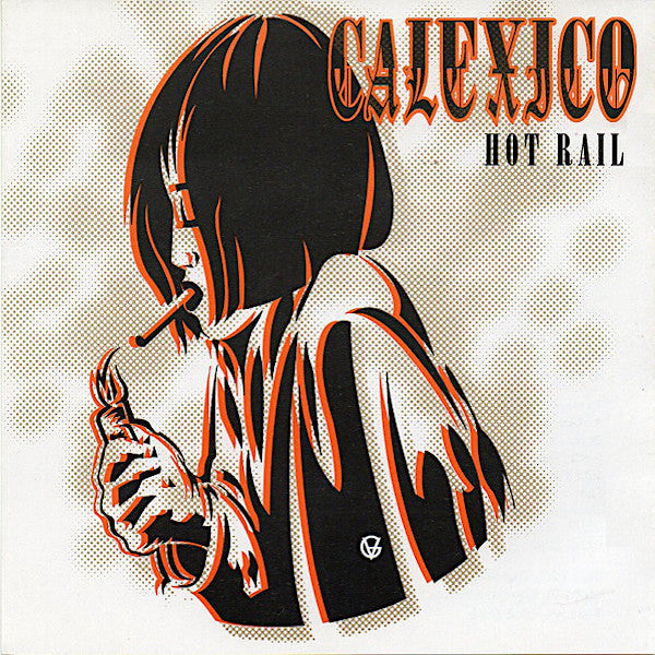 Calexico | Hot Rail | Album – Artrockstore