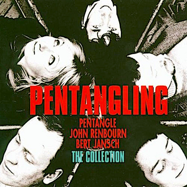 The Pentangle | Pentangling: The Collection (Comp.) | Album – Artrockstore