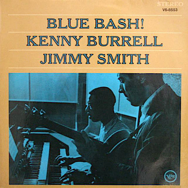 Jimmy Smith | Blue Bash! (w/ Kenny Burrell) | Album – Artrockstore
