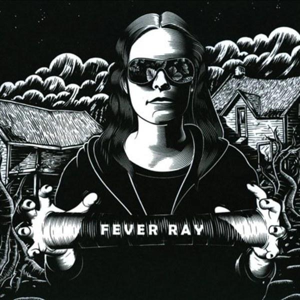 Fever Ray | Fever Ray | Album – Artrockstore