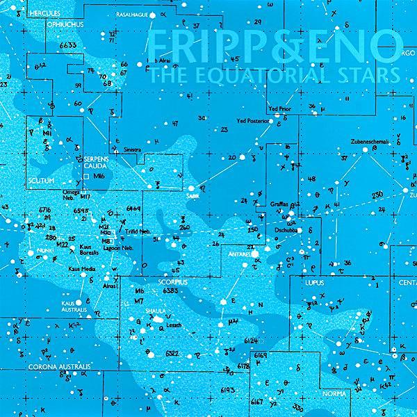 Fripp & Eno | The Equatorial Stars | Album – Artrockstore