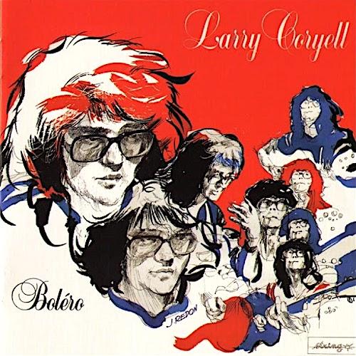 Larry Coryell | Bolero | Album – Artrockstore
