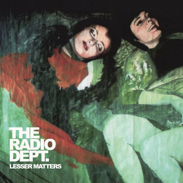 The Radio Dept. | Lesser Matters | Album – Artrockstore