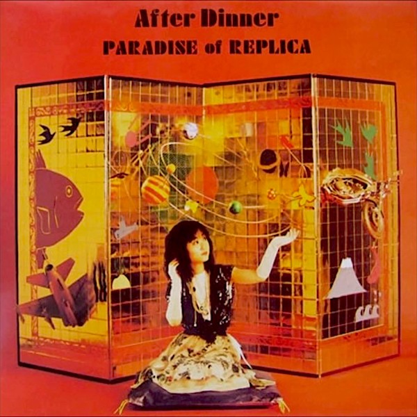 After Dinner | Paradise of Replica | Album – Artrockstore